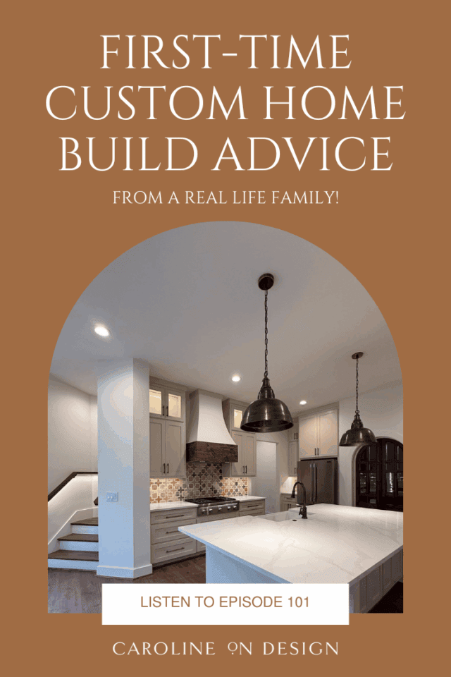 First-Time Custom Home Build Advice From a Real Family! - Caroline on ...